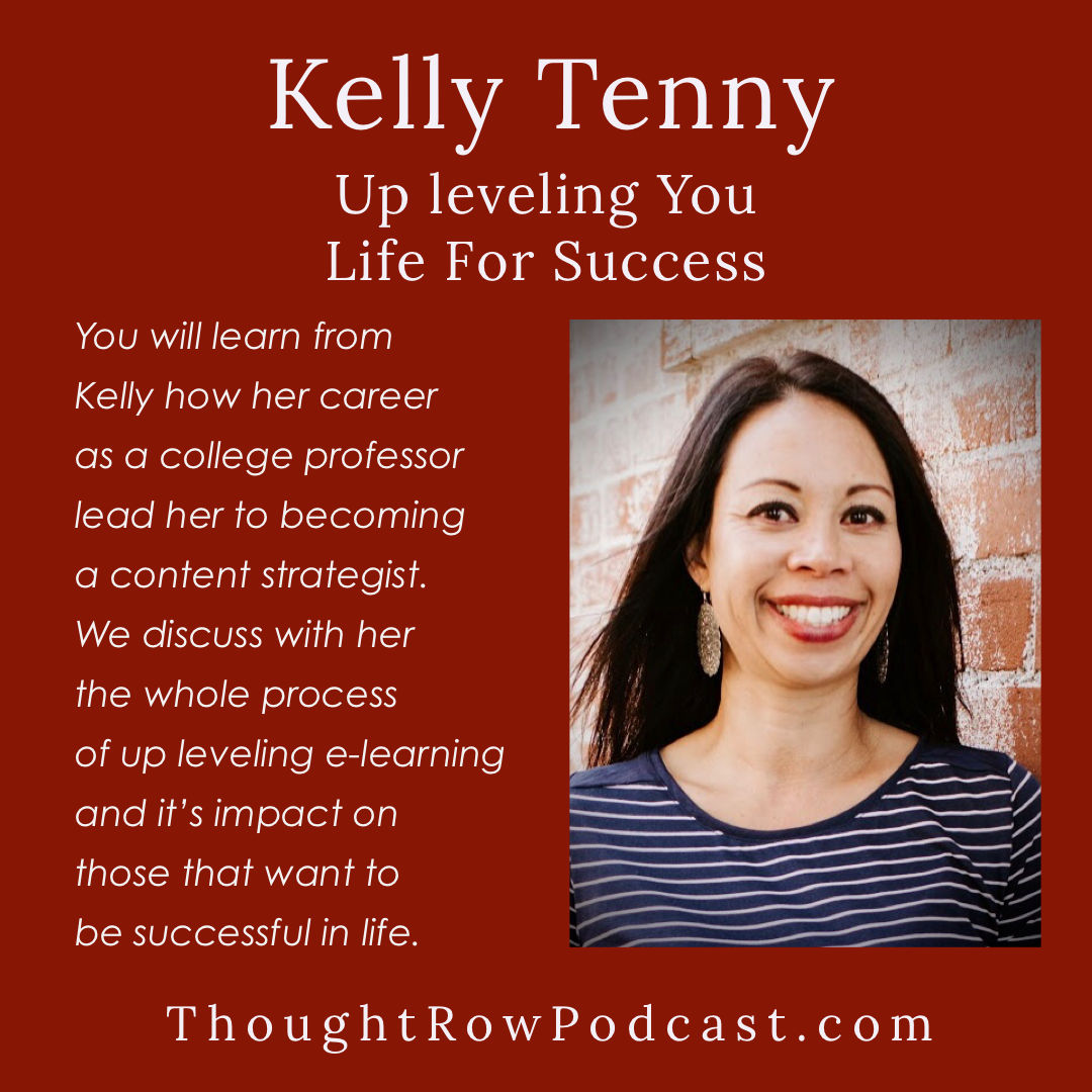 Season 2 - Episode 21: Kelley Tenny - Up Leveling Your Life for Succes ...